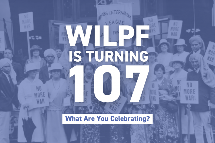 Celebrating WILPF’s 107th anniversary! - WILPF